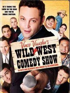 Vince Vaughn’s Wild West Comedy Show