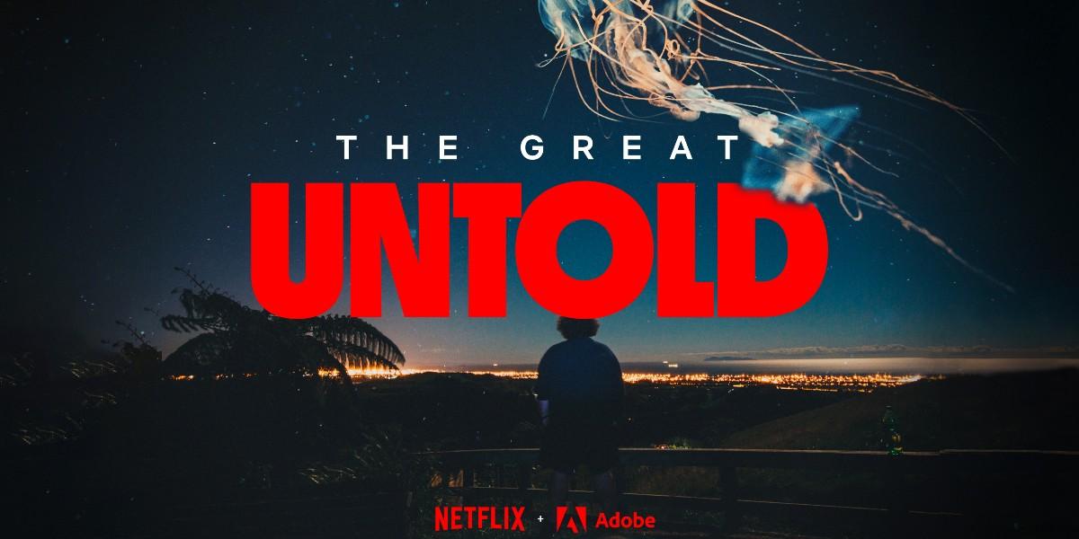 Adobe, Netflix Team Up For 'The Great Untold' Film Competition