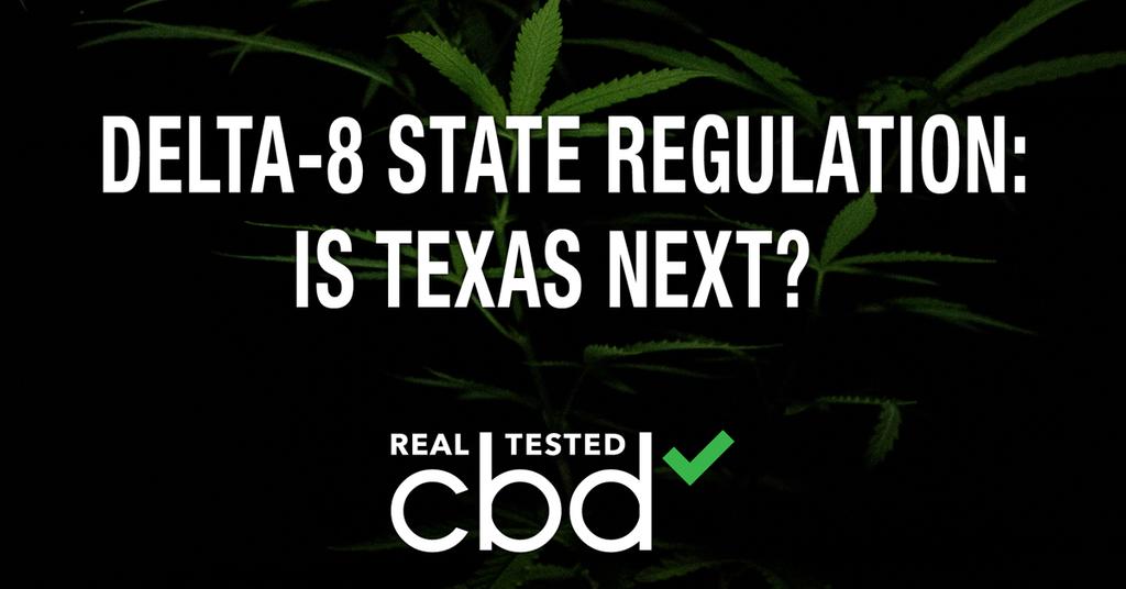 Delta-8 State Regulation: Is Texas Next?