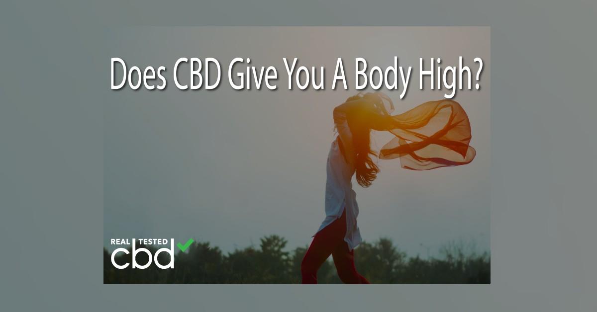 Does CBD Give You A Body High?